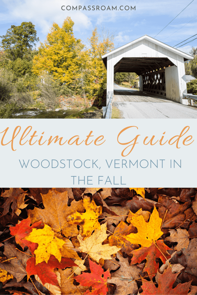 A Fall Guide to Woodstock, Vermont - Compass Roam