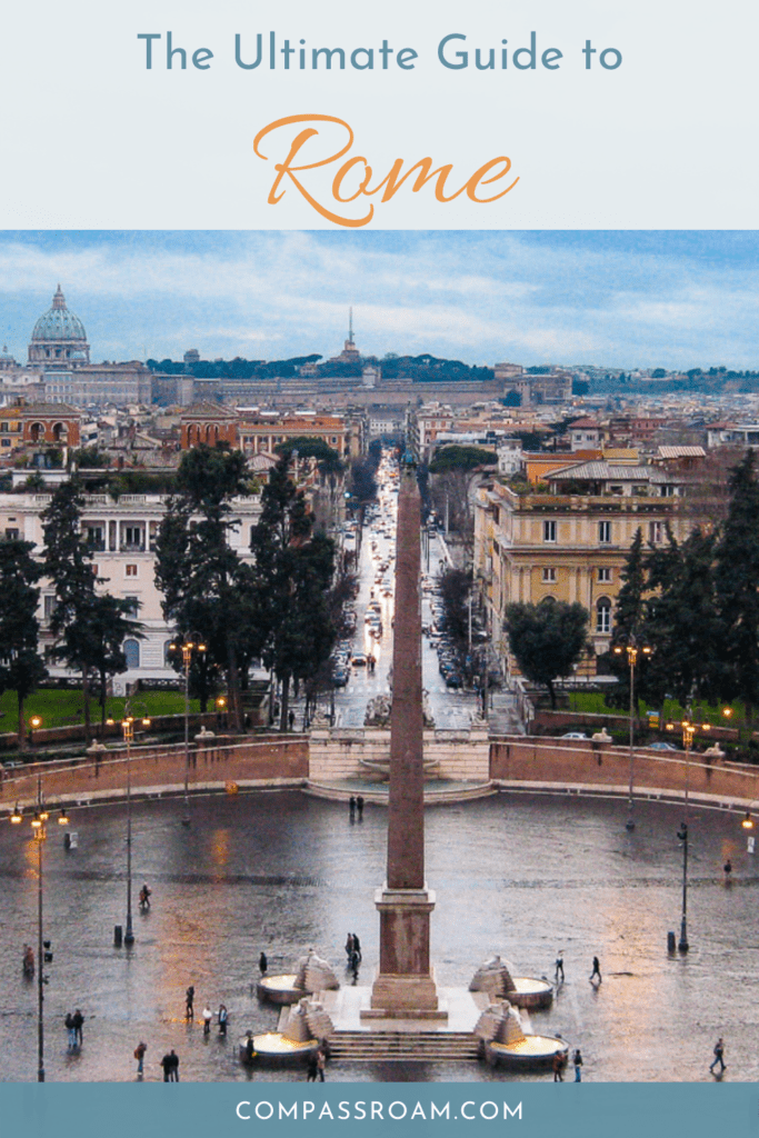 The Ultimate Rome Travel Guide - Compass Roam