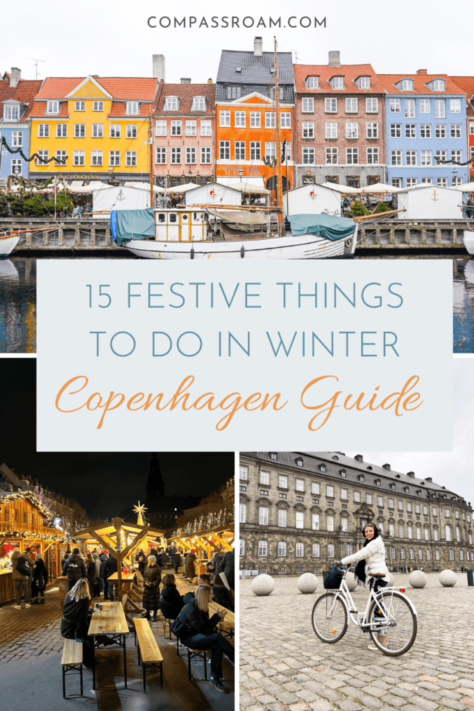 Copenhagen Guide: 15 Festive Things to Do in Winter - Compass Roam
